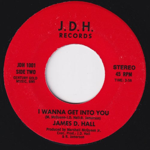 JAMES D HALL I Wanna Get Into You RARE! *orig* 45 modern soul funk ...
