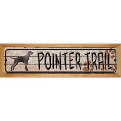 Pointer Trail Novelty Wood Mounted Metal Small Street Sign WB-K-478 | eBay