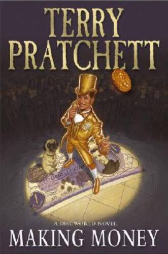 Making Money (Discworld Novels) - Hardcover By Pratchett, Terry ...