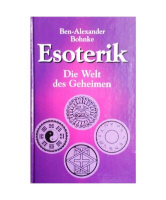 Esoterik: Die Welt des Geheimen, Bohnke, Ben A | eBay