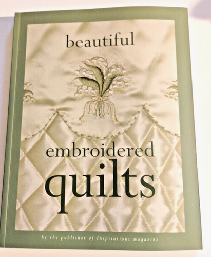 Beautiful Embroidered Quilts Book with Patterns & Instruction- New ...