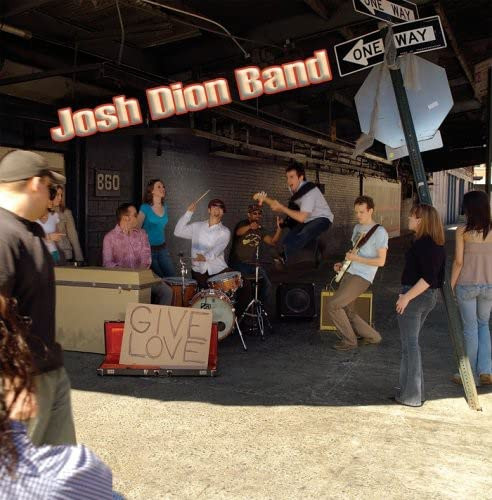 Josh Dion Band - Give Love [CD] 783707164601| eBay