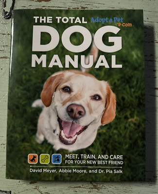 The Total Dog Manual: Meet, Train, and Care for Your New Best Friend | eBay