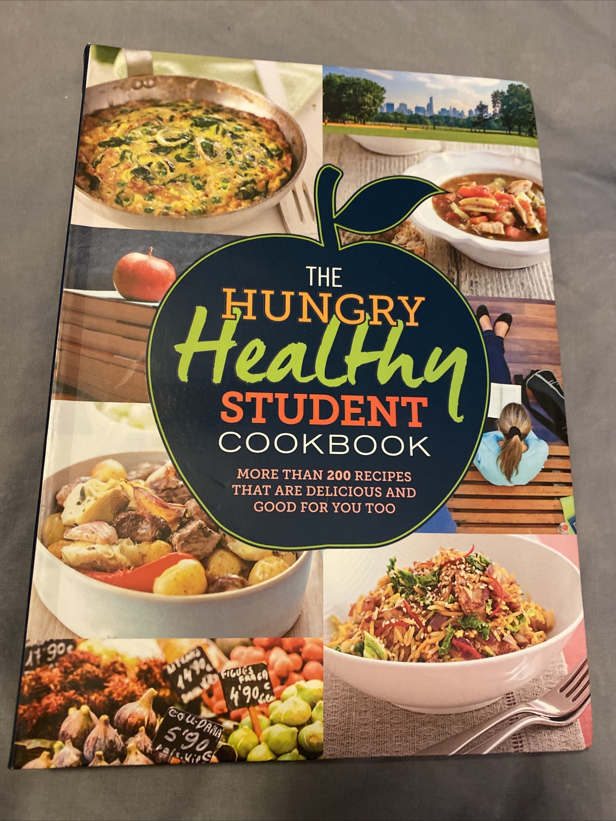 Hungry Healthy Student Cookbook : More Than 200 Recipes That Are ...