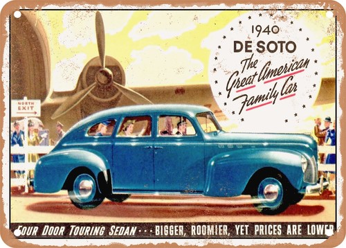 METAL SIGN - 1940 DeSoto Four Door Touring Sedan the Great American ...