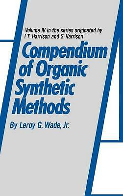 Compendium of Organic Synthetic Methods by Leroy G. Wade, Jr. (Hardcover, 1981) for sale online ...