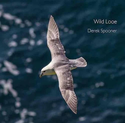Derek Spooner Wild Looe (Paperback) Pocket Cornwall (UK IMPORT) | eBay