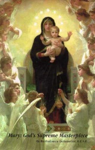 Mary-Gods Supreme Masterpiece: by Gottemoller, Bartholomew 9781882972487 | eBay