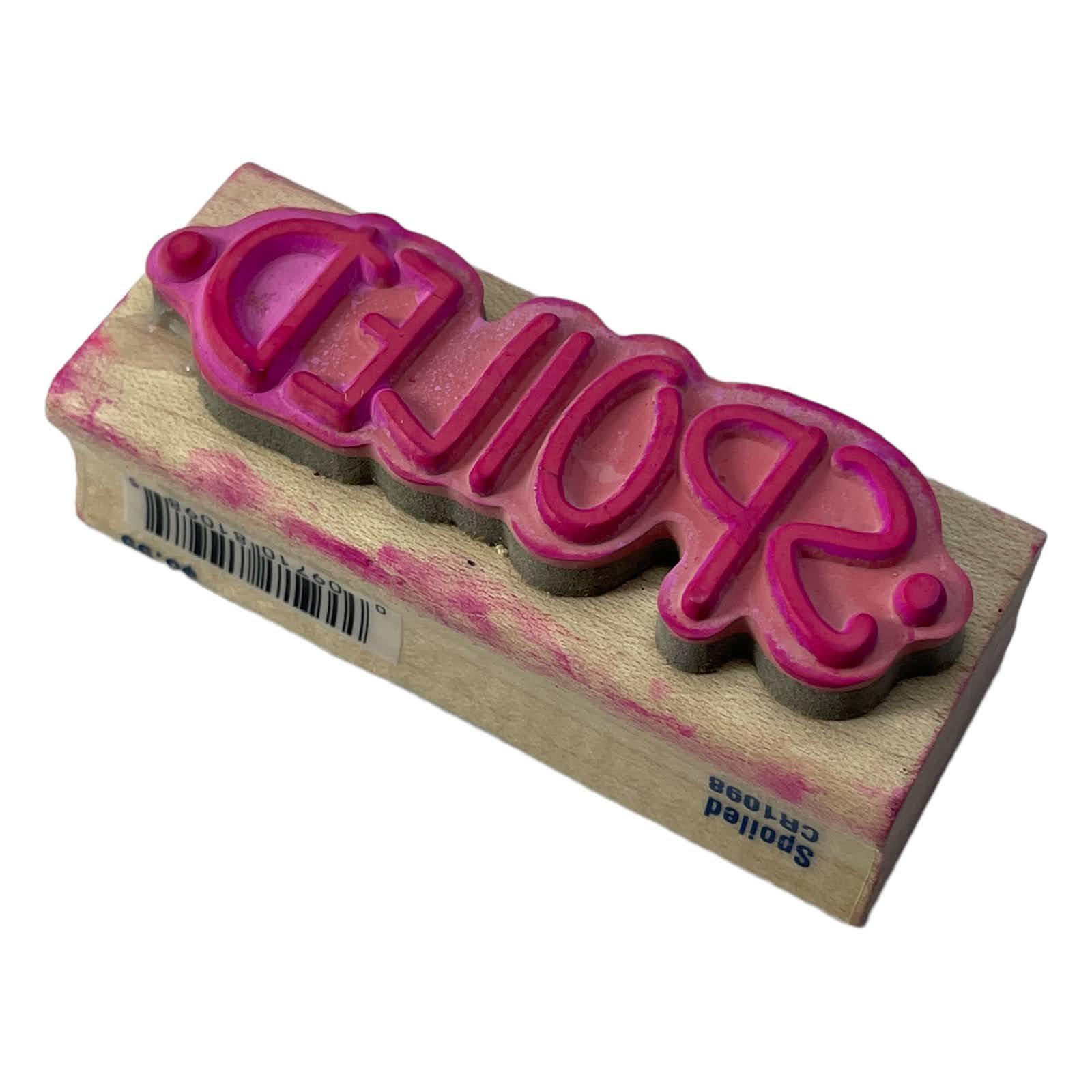 Stampabilities SPOILED Wooden Rubber Stamp Scrapbook Cards DIY Crafts ...