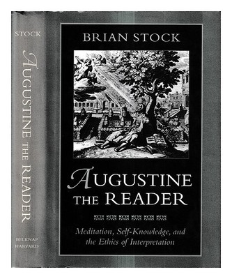 STOCK, BRIAN [AUTOR] Augustine Der Leser / Brian Stock 1996 Erste ...