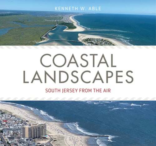 Coastal Landscapes: South Jersey from the Air by Kenneth W Able: Used ...