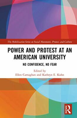 Power and Protest at an American University: No, Carnaghan, Kuhn.. | eBay