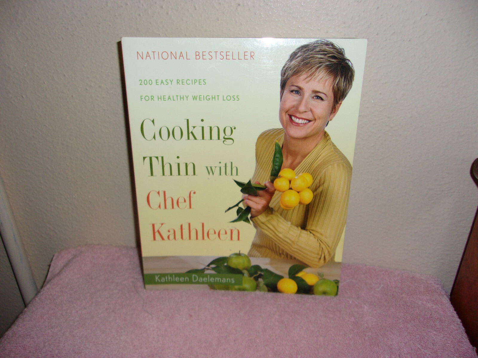 Cooking Thin with Chef Kathleen : 200 Easy Recipes for Healthy Weight ...