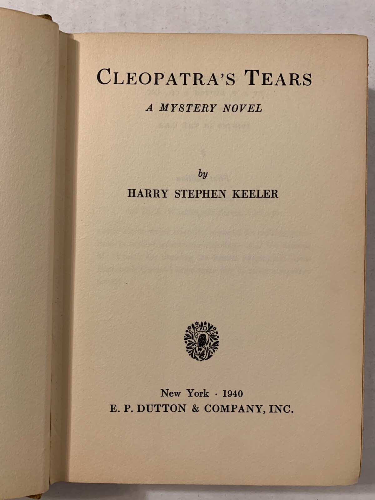 Cleopatra's Tears By Harry Stephen Keeler Hardcover Book 1940 1st ...