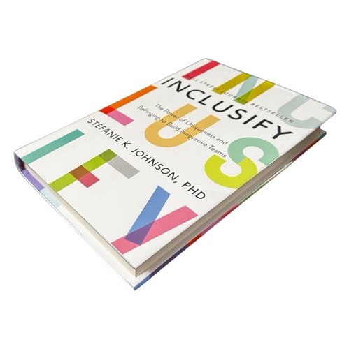 Inclusify : The Power of Uniqueness and Belonging to Build Innovative ...