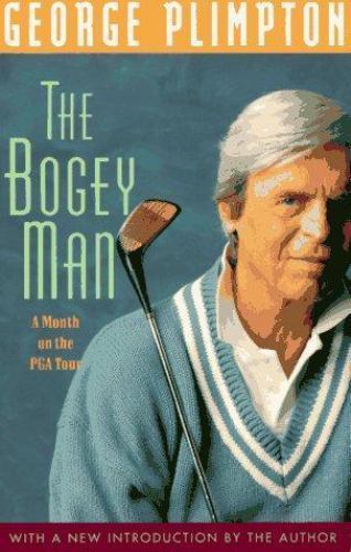 The Bogey Man by George Plimpton 9781558212411| eBay