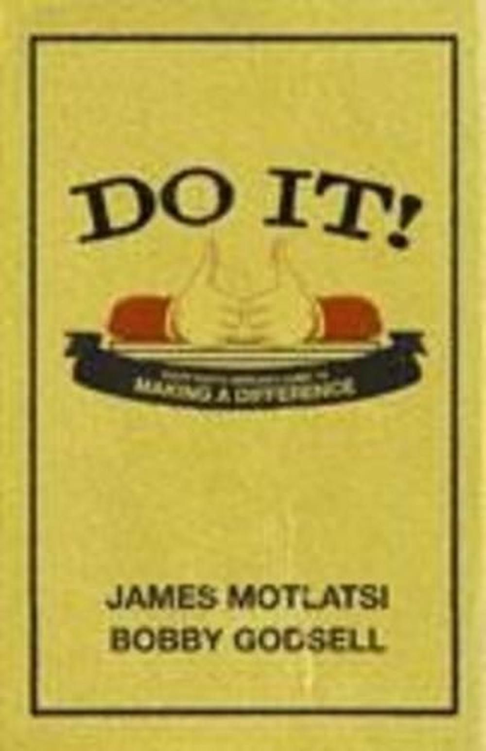 Do it: Every South African's guide to making a difference by Bobby ...