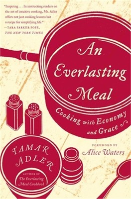 An Everlasting Meal: Cooking with Economy and Grace (Paperback or ...