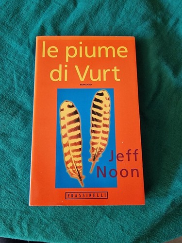 Le piume di vurt jeff noon frassinelli | eBay