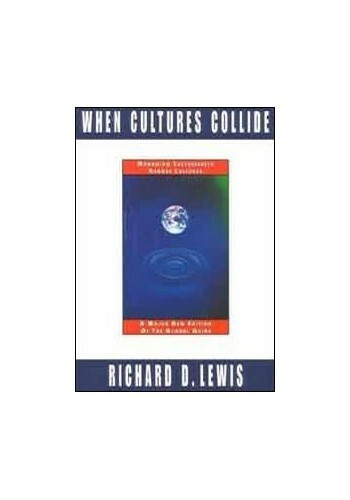 When Cultures Collide: Managing Successfully Across Cultures A Ma by ...