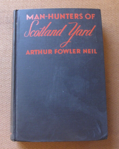 MAN-HUNTERS OF SCOTLAND YARD Arthur Fowler Neil - 1st HC 1933 - VG+ | eBay