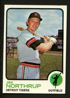 Jim Northrup #168 signed autograph auto 1973 Topps Baseball Trading ...
