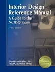 Interior Design Reference Manual: A Guide to the NCIDQ Exam ...
