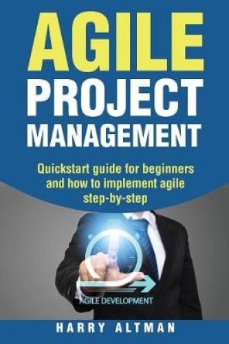 Agile Project Management: Quick-Start Guide for Beginners and How to Implement | eBay