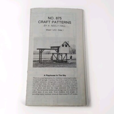 Craft Pattern No. 875 A Playhouse In The Sky Neely Hall | eBay