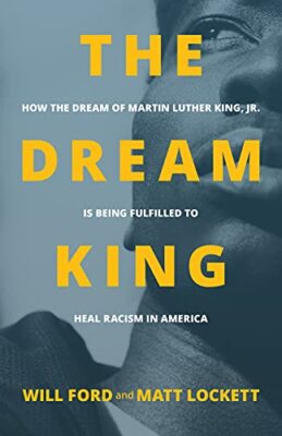 The Dream King: How the Dream of Martin ... by Matt Lockett Paperback ...