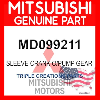 Genuine Mitsubishi Md099211 Sleeve Crank O/Pump Gear OEM | eBay