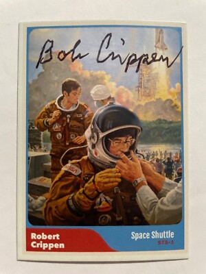 ROBERT CRIPPEN autograph NASA First Space Shuttle PILOT custom card signed | eBay