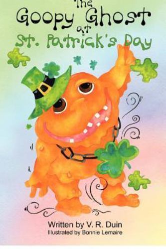 Goopy Ghost at St. Patrick's Day by V. R. Duin (2012, Trade Paperback ...