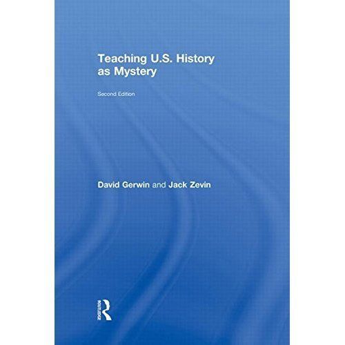 Teaching U.S. History as Mystery by David Gerwin, Jack Zevin (Hardcover ...
