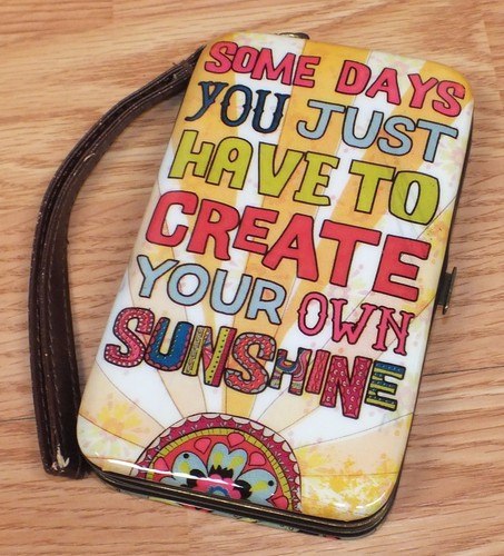 Genuine Natural Life Wallet / Phone Case "Create Your Own Sunshine ...