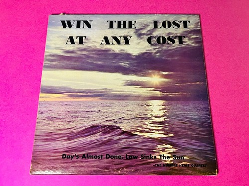 The Humble Heirs Quartet- Win The Lost At Any Cost Vinyl LP Rare ...