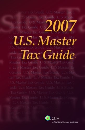 U.S. MASTER TAX GUIDE 2007 By Cch Tax Law Editors *Excellent Condition ...