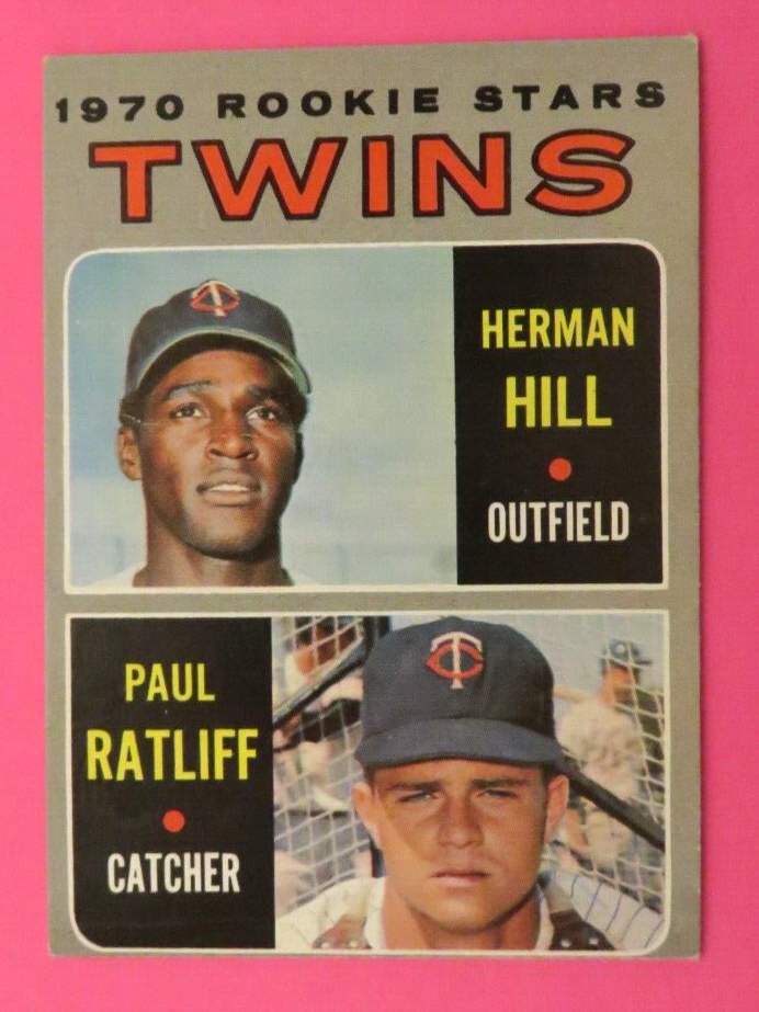 1970 Topps, Minnesota Twins - HERMAN HILL & PAUL RATLIFF (Rookie Stars ...