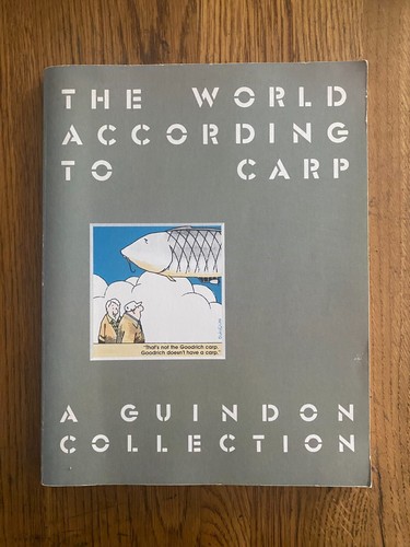 The World according to Carp - A Guindon collection -McMeel/Andrews 1986 ...