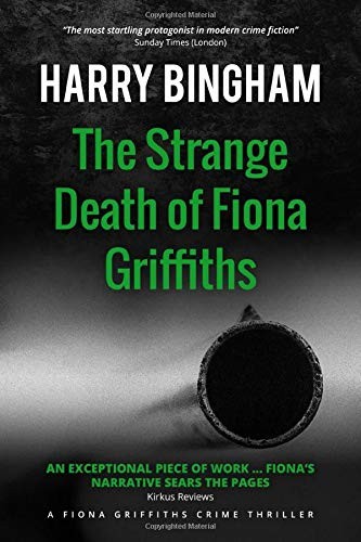 THE STRANGE DEATH OF FIONA GRIFFITHS (FIONA GRIFFITHS By Harry Bingham ...