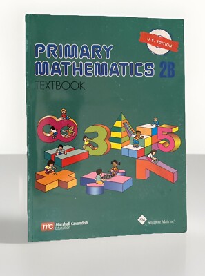 VERY GOOD++ Primary Mathematics 2B TEXTBOOK U.S. Edition of Singapore ...