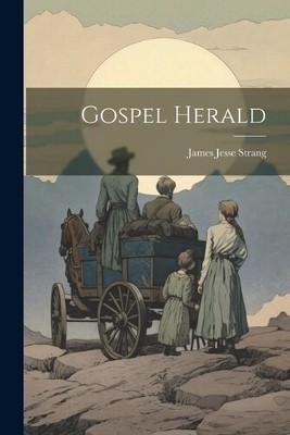 James Jesse Strang Gospel Herald (Poche) | eBay