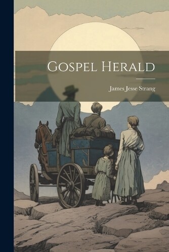 James Jesse Strang Gospel Herald (Poche) | eBay