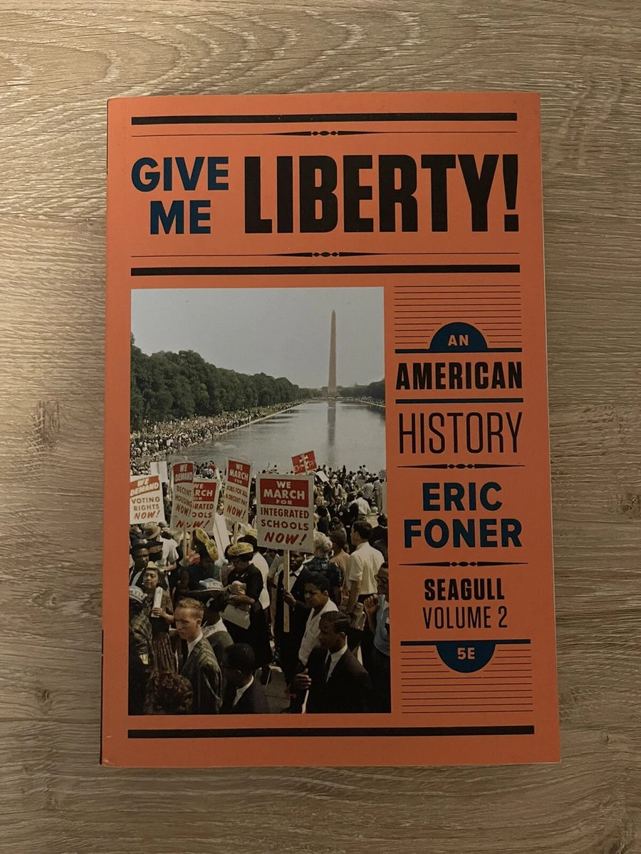 Eric Foner Give Me Liberty