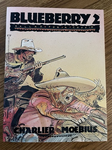BLUEBERRY #2 - CHARLIER MOEBIUS - EPIC GRAPHIC NOVEL - BALLAD FOR A ...