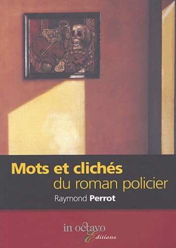 Mots et cliches du roman policier, Raymond Perrot | eBay