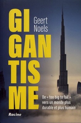 Gigantisme: De "too big to fail" vers un monde plus durable et plus ...
