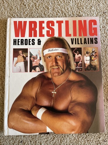 Wrestling Heros And Villains 1985 Hulk Hogan Cover Beekman House HC | eBay