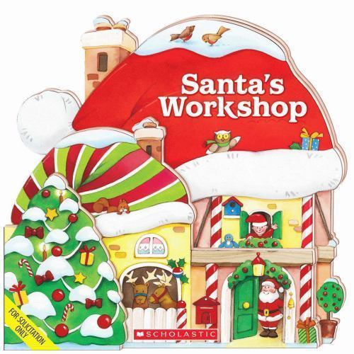 Santa's Workshop by Lily Karr, Jill Ackerman and Inc. Staff Scholastic (2008, Children's Board ...