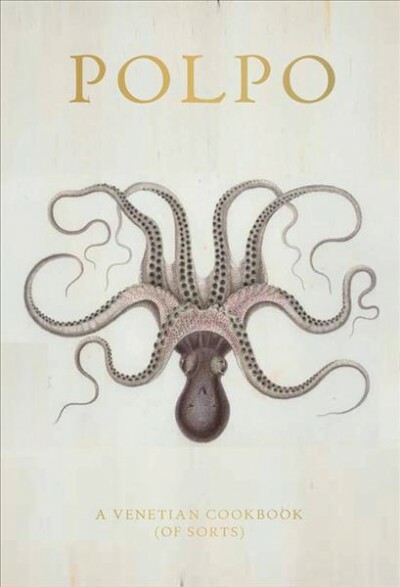 Polpo : A Venetian Cookbook (of Sorts) by Russell Norman (2012 ...